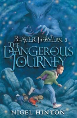 Beaver Towers: The Dangerous Journey | Heath Educational Books