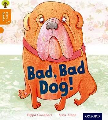 Oxford Reading Tree Story Sparks: Oxford Level 6: Bad, Bad Dog | Heath ...
