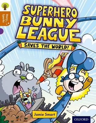Oxford Reading Tree Story Sparks: Oxford Level 8: Superhero Bunny ...