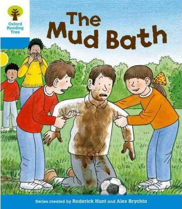 Oxford Reading Tree: Level 3: First Sentences: The Mud Bath | Heath ...