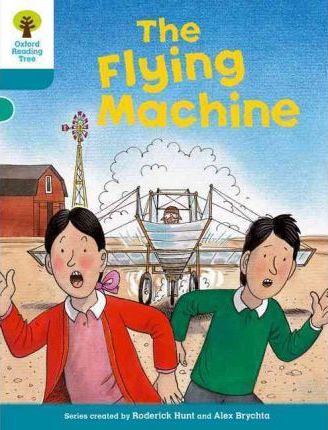 Oxford Reading Tree: Level 9: More Stories A: The Flying Machine ...