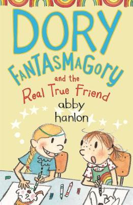 Dory Fantasmagory and the Real True Friend | Heath Educational Books