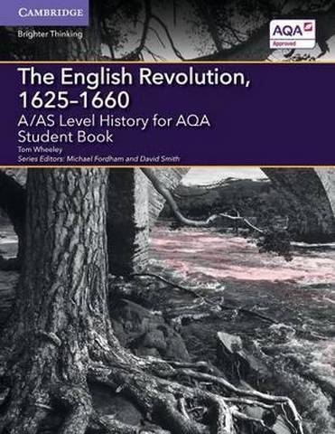 A/AS Level History for AQA the English Revolution | Heath Educational Books