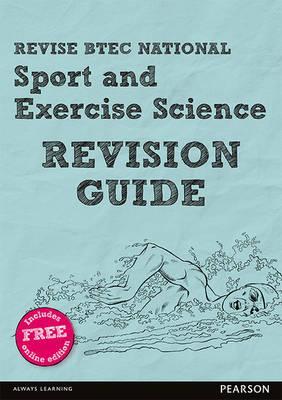 Pearson REVISE BTEC National Sport and Exercise Science Revision Guide ...