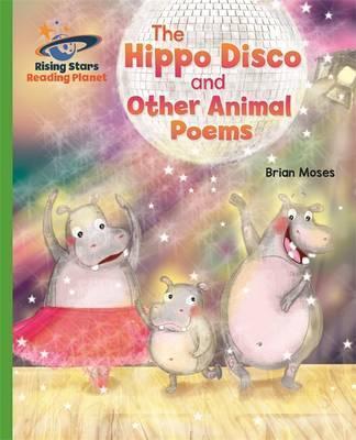 Reading Planet - The Hippo Disco and Other Animal Poems - Green: Galaxy ...