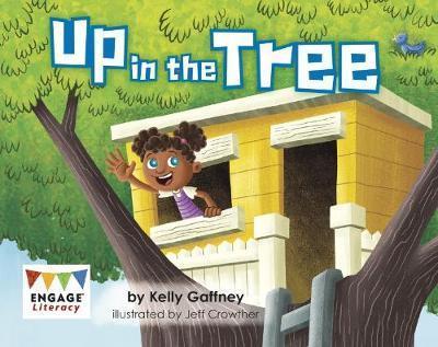 Engage Literacy: Up in the Tree | Heath Educational Books