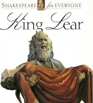 King Lear: Shakespeare for Everyone | Heath Educational Books