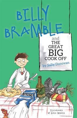 Billy Bramble and The Great Big Cook Off: A Story About Overcoming Big ...