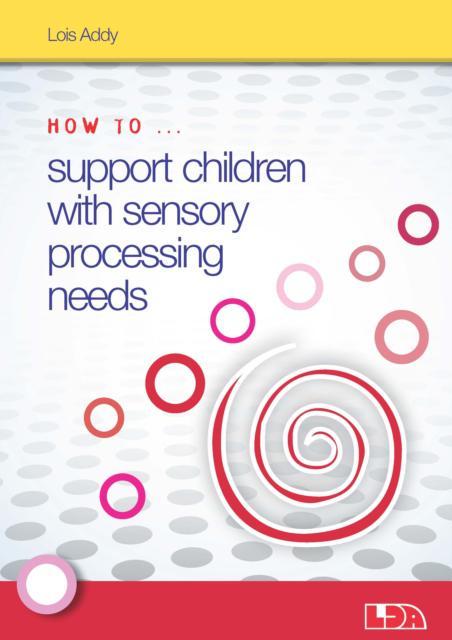 How to Support Children with Sensory Processing Needs | Heath ...