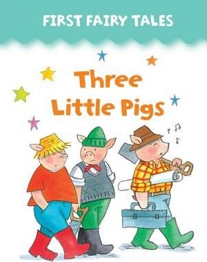 First Fairy Tales: Three Little Pigs | Heath Educational Books