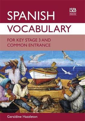 Spanish Vocabulary for Key Stage 3 and Common Entrance | Heath ...