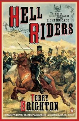 Hell Riders: The Truth About the Charge of the Light Brigade | Heath ...