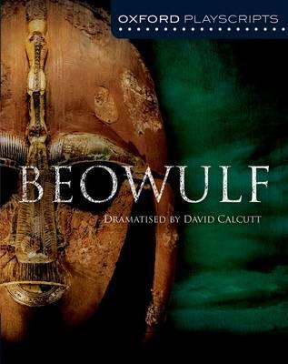 Oxford Playscripts: Beowulf | Heath Educational Books