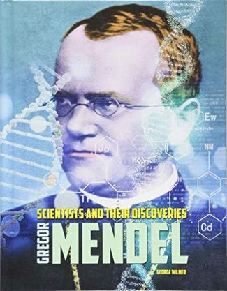 Gregor Mendel | Heath Educational Books