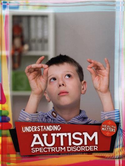 Understanding Autism Spectrum Disorder | Heath Educational Books