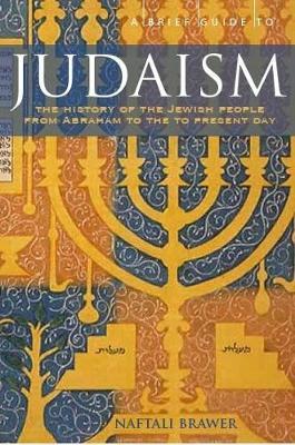 A Brief Guide to Judaism: Theology, History and Practice | Heath ...