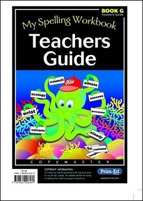My Spelling Workbook: Bk. G: Teachers Guide | Heath Educational Books