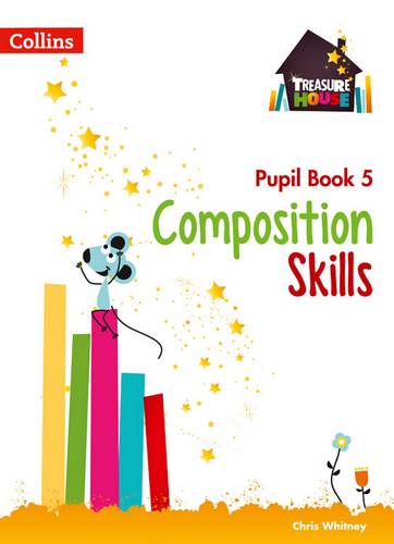 Composition Skills Pupil Book 5 (Treasure House) | Heath Educational Books