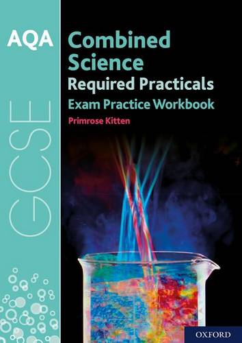 AQA GCSE Combined Science Required Practicals Exam Practice Workbook ...