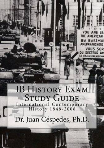 IB History Exam Study Guide: International Contemporary History 1848 ...