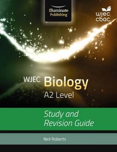 WJEC Biology for A2: Study and Revision Guide - Heath Books