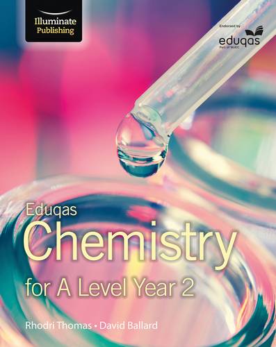 Eduqas Chemistry for A Level Year 2: Student Book | Heath Educational Books