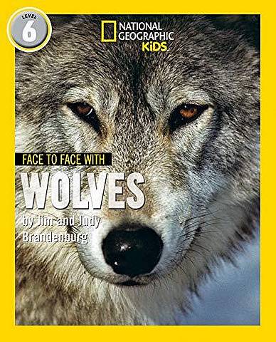 Face to Face with Wolves: Level 6 (National Geographic Readers) | Heath ...