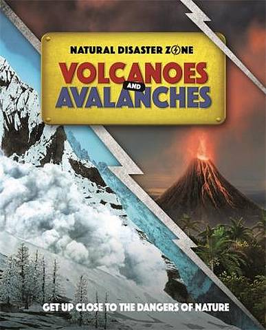 Natural Disaster Zone: Volcanoes and Avalanches | Heath Educational Books