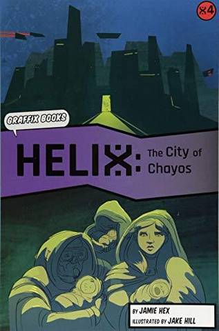 Graffix: Helix 4: The City of Chayos – Jamie Hex – Heath Books