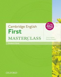 Cambridge English: First (FCE) Masterclass Student's Book – – Heath Books