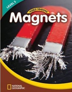 World Windows 3 Science - Magnets | Heath Educational Books