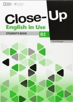Close-Up B2 English in Use Student's Book | Heath Educational Books