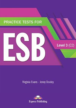 Practice Tests for ESB 3 (C2) (Revised Edition) Student's Book with ...