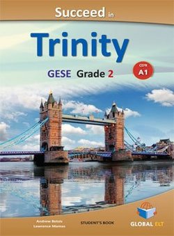 Succeed in Trinity GESE Grade 2 (A1) Student's Book with Answers ...