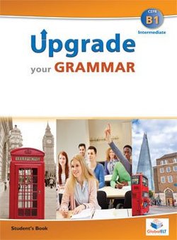 Upgrade your Grammar B1 (Intermediate) Student's Book | Heath ...