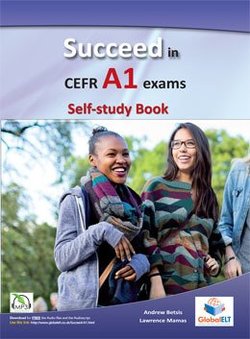 Succeed in CEFR A1 Exams (Trinity GESE 2) Student's Book with Answers ...
