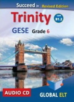 Succeed in Trinity GESE Grade 6 (B1.2) (Revised Edition) Audio CD ...