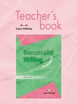 Successful Writing Upper Intermediate Teacher's | Heath Educational Books