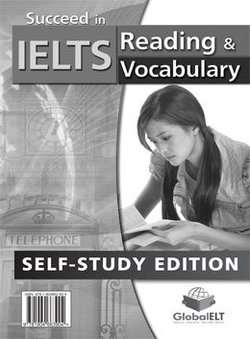 Succeed in IELTS Reading & Vocabulary Self-Study Edition (Student's Book & Self Study Guide ...