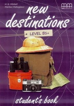 New Destinations B1+ Student's Book | Heath Educational Books
