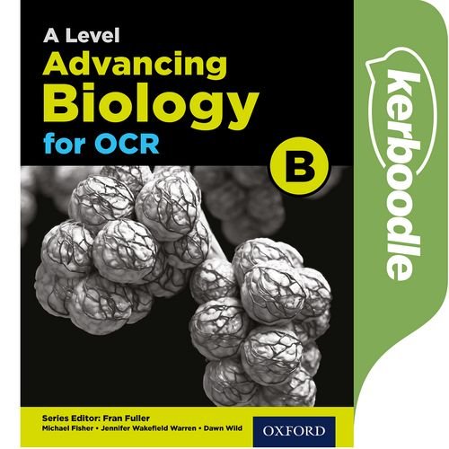 A Level Advancing Biology for OCR Kerboodle – – Heath Books