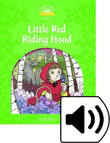 Classic Tales Second Edition: Level 3: Little Red Riding Hood Audio ...
