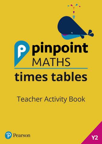 Pinpoint Maths Times Tables Year 2 Teacher Activity Book | Heath ...