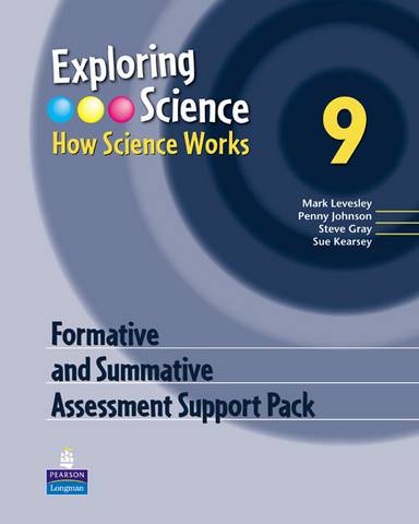 Exploring Science: How Science Works Year 9 Formative and Summative Assessment Support Pack ...