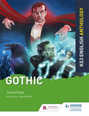 Key Stage 3 English Anthology: Gothic | Heath Educational Books