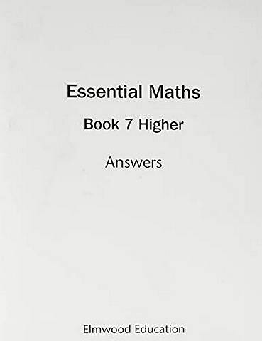 Essential Maths 7 Higher Answers | Heath Educational Books