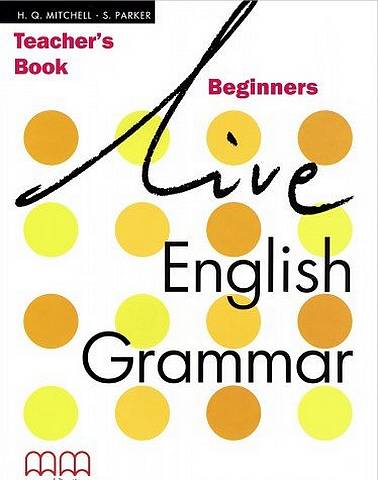 Live English Grammar Beginners Teacher's Book | Heath Educational Books