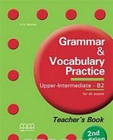 Grammar & Vocabulary Practice Upper Intermediate B2 Teacher's Resource ...