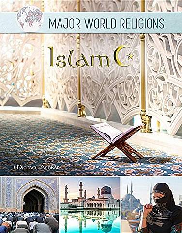 Major World Religions: Islam | Heath Educational Books