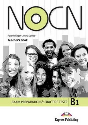 Preparation & Practice Tests for NOCN Exam (B1) Teacher's Book with ...